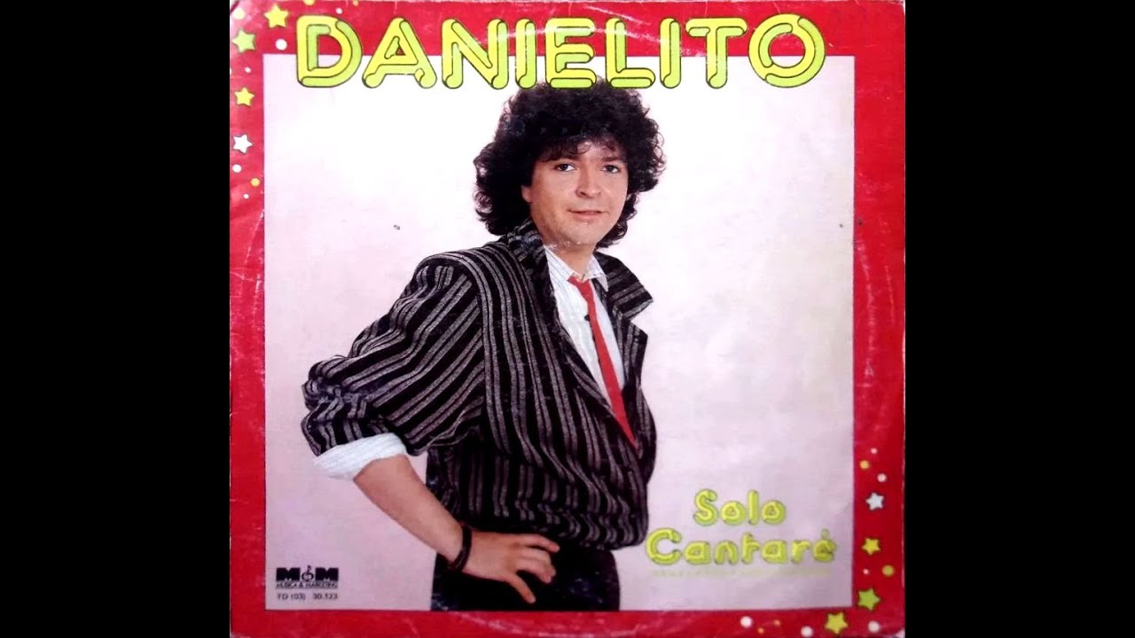 DANIELITO - SOLO CANTARE AÑO 1989 - YouTube