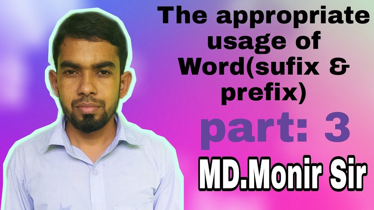 The Appropriate Usage Of Words Suffix Prefix YouTube the-appropriate-usage-of-words-suffix-prefix-youtube