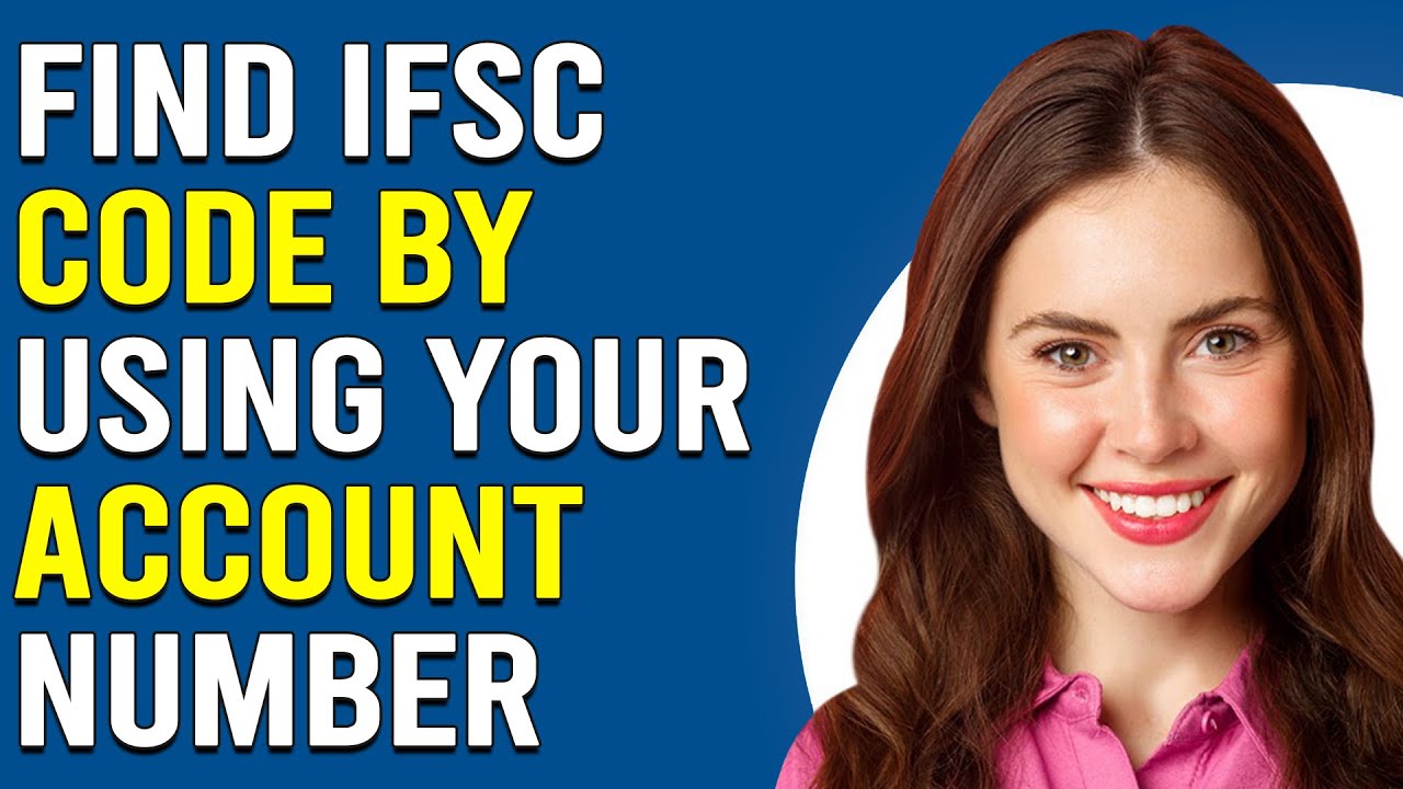 How To Find IFSC Code Using Your Account Number (How To Search My IFSC ...