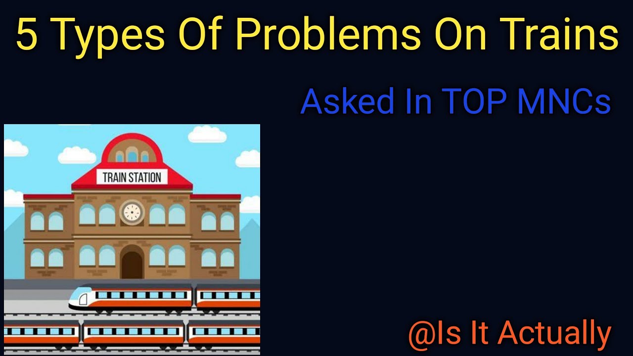Most asked aptitude problems on trains / problems on trains/interview ...