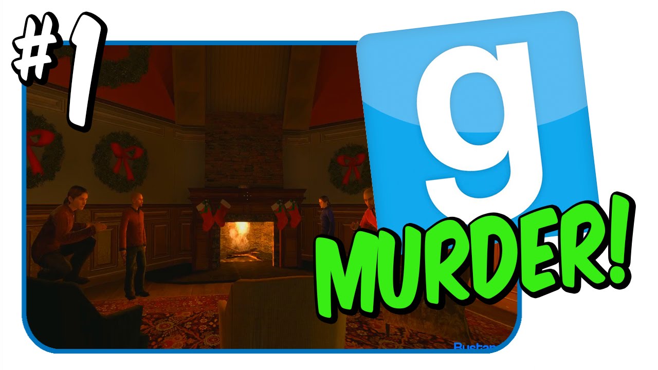 My First Xmas with murder | G-Mod: Murder | Ep.1 - YouTube