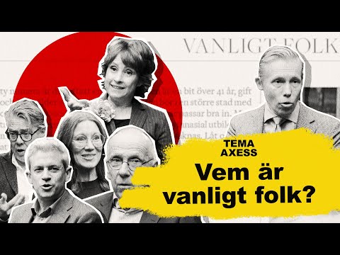 Tema Axess – Vem är vanligt folk?