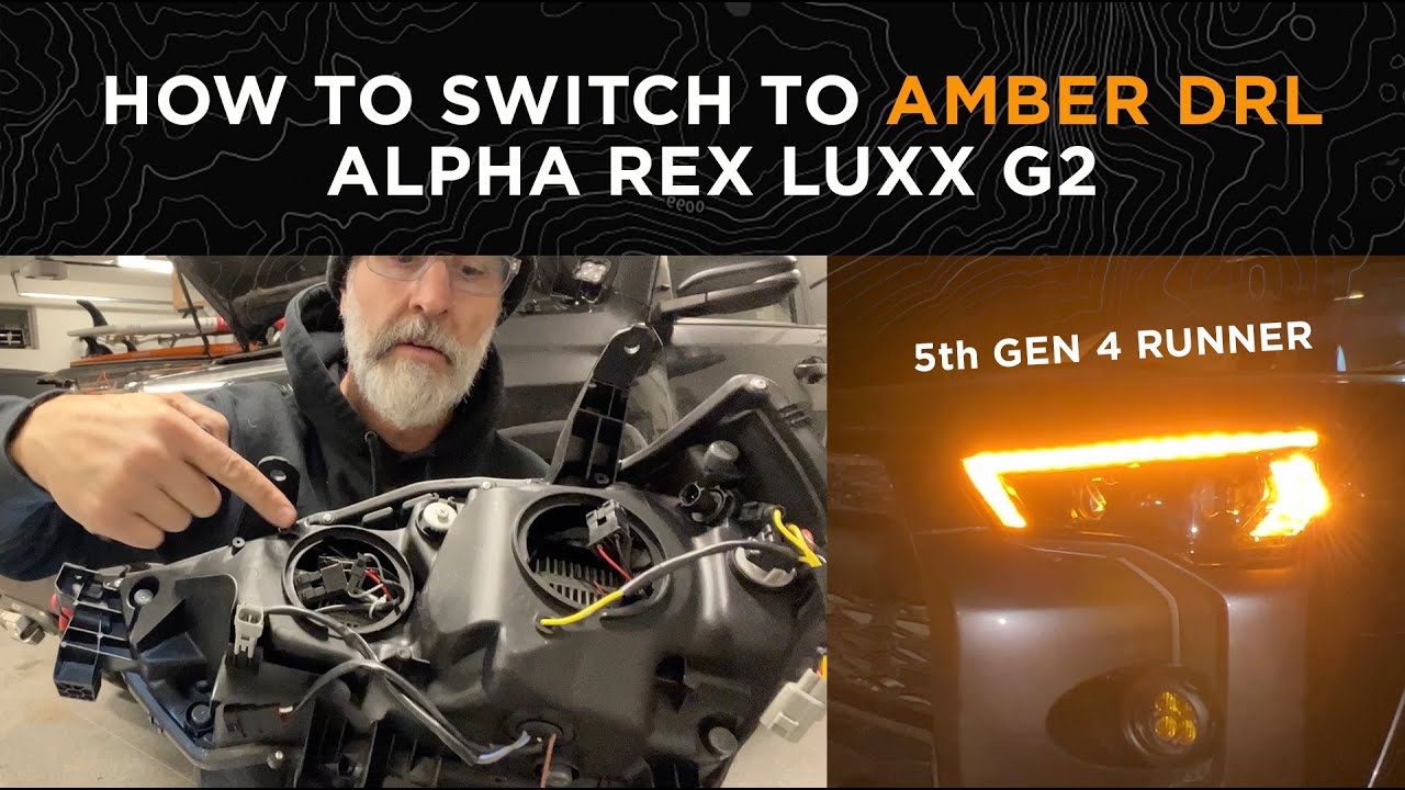 How To Switch Your Alpha Rex Luxx G2 To Amber DRL 5th Gen 4 Runner how-to-switch-your-alpha-rex-luxx-g2-to-amber-drl-5th-gen-4-runner