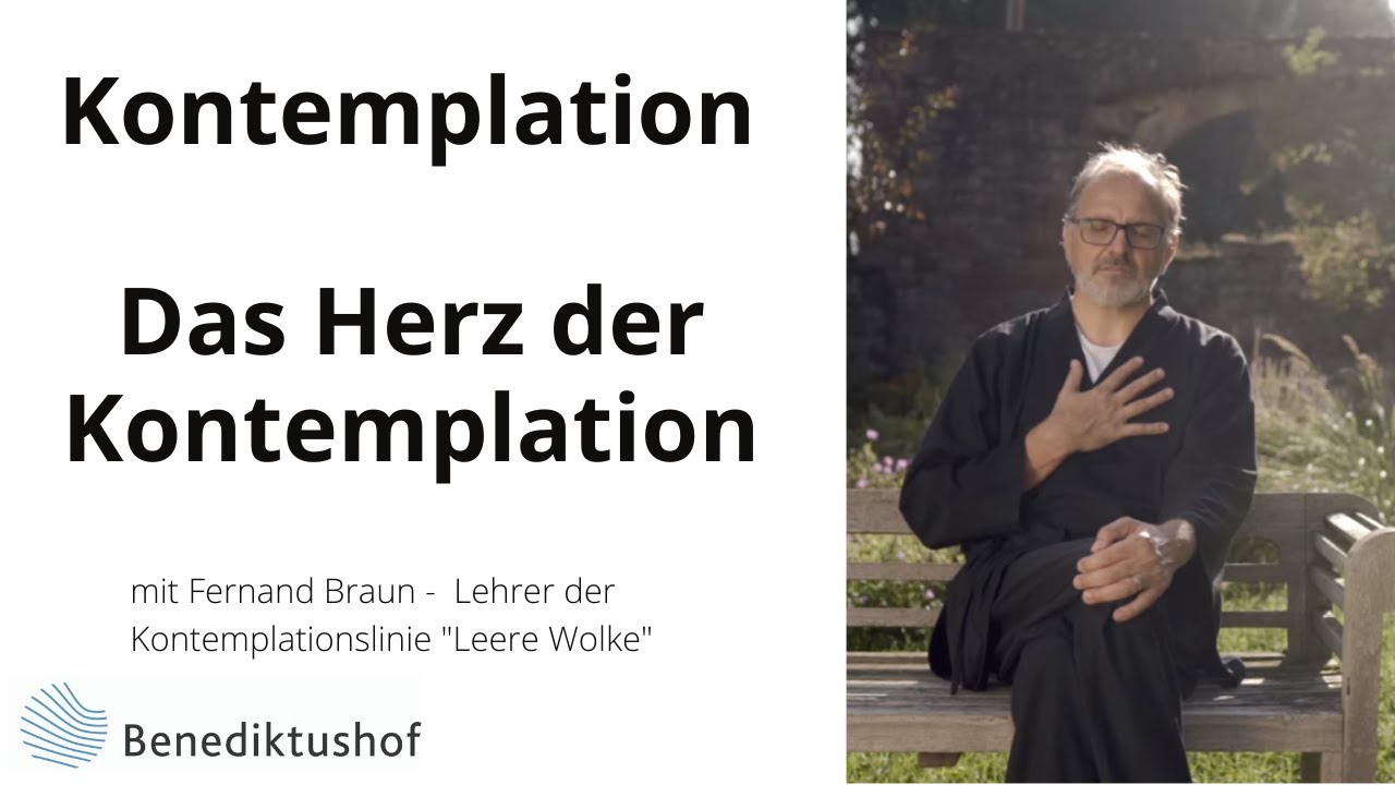 Das Herz der Kontemplation mit Fernand Braun - YouTube