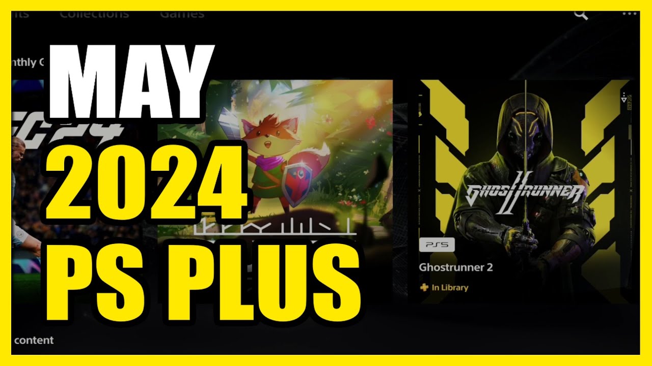 How to Get the PS Plus Games of the Month for May 2024 (FC24, Ghostrunner 2, Tunic) - YouTube