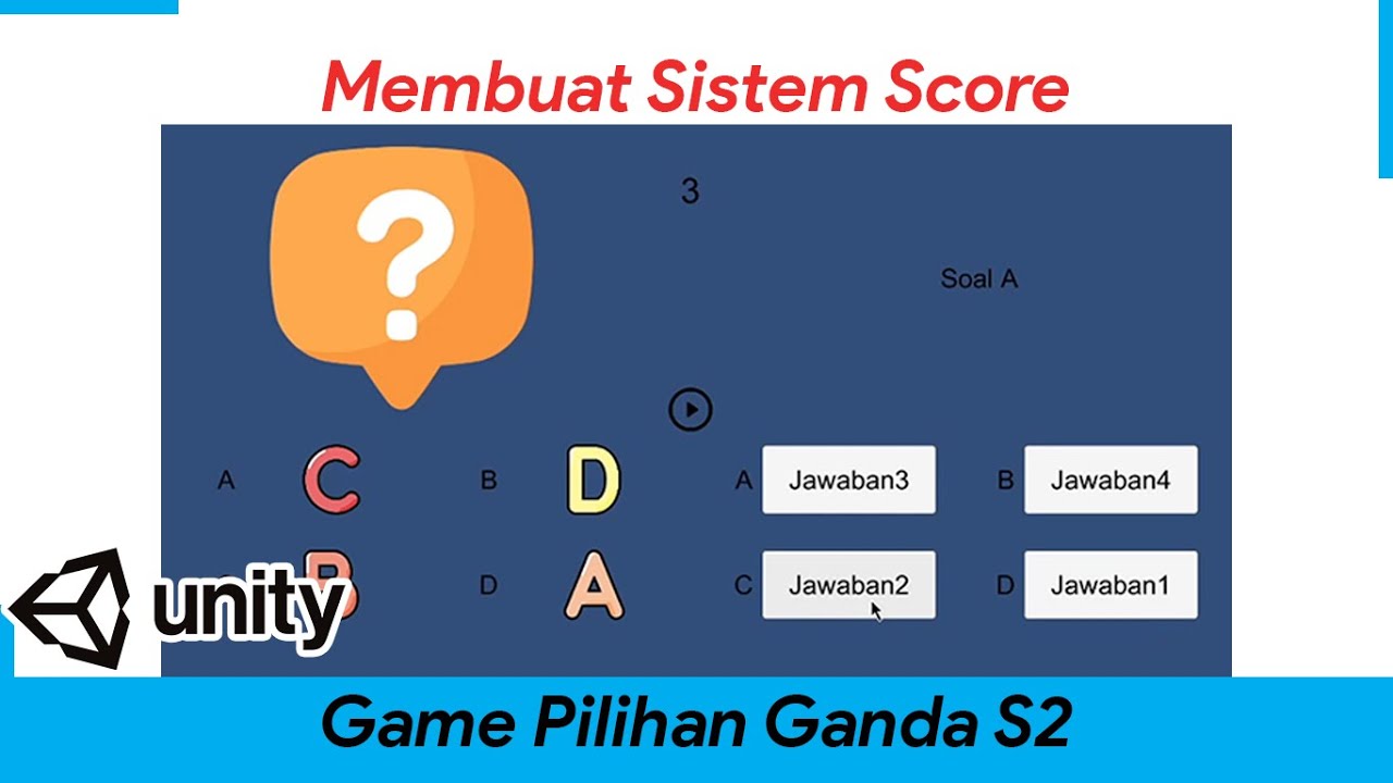 Membuat Sistem Score - Game Pilihan Ganda S2 Part 3 - YouTube