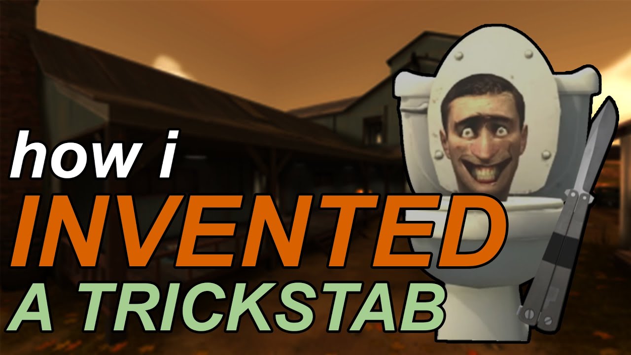 [TF2] How I Invented a Trickstab - YouTube