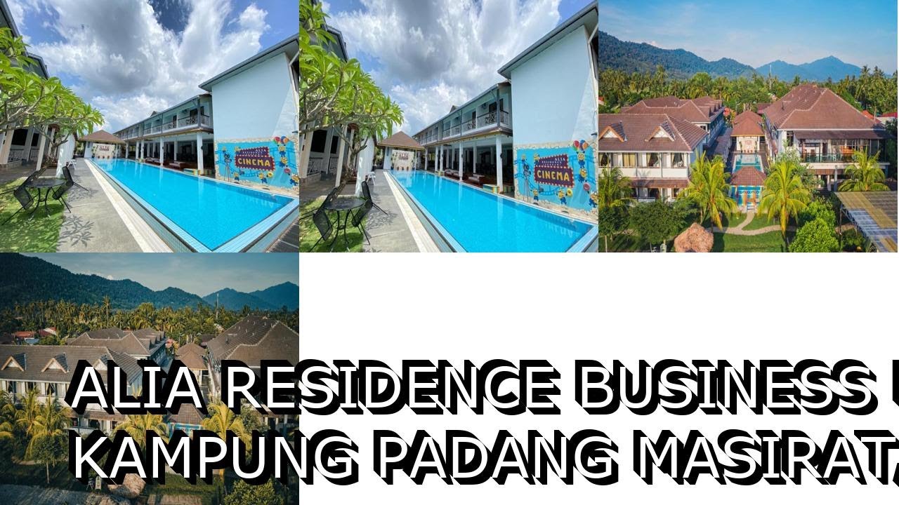 Alia Residence Business Resort, Kampung Padang Masirat, Malaysia - YouTube