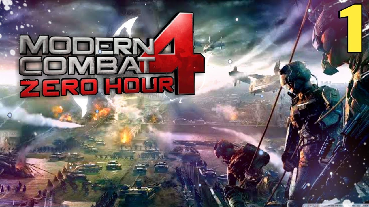 Modern Combat 4 : Zero Hour (1) - Android Gameplay - YouTube