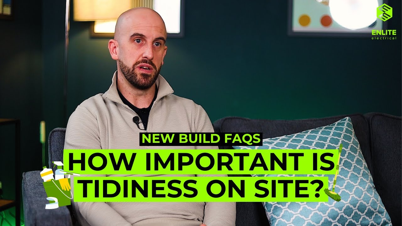 Enlite | How important is tidiness on a building site? - YouTube