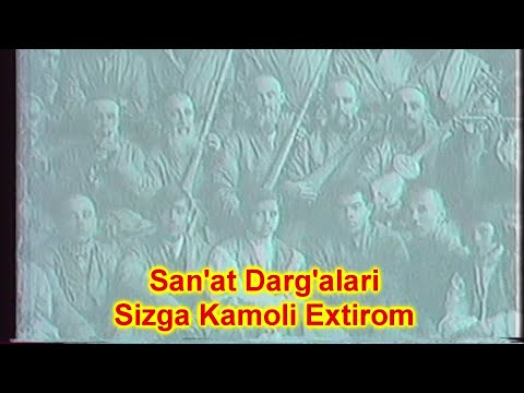 San'at Darg'alari Sizga Kamoli Extirom