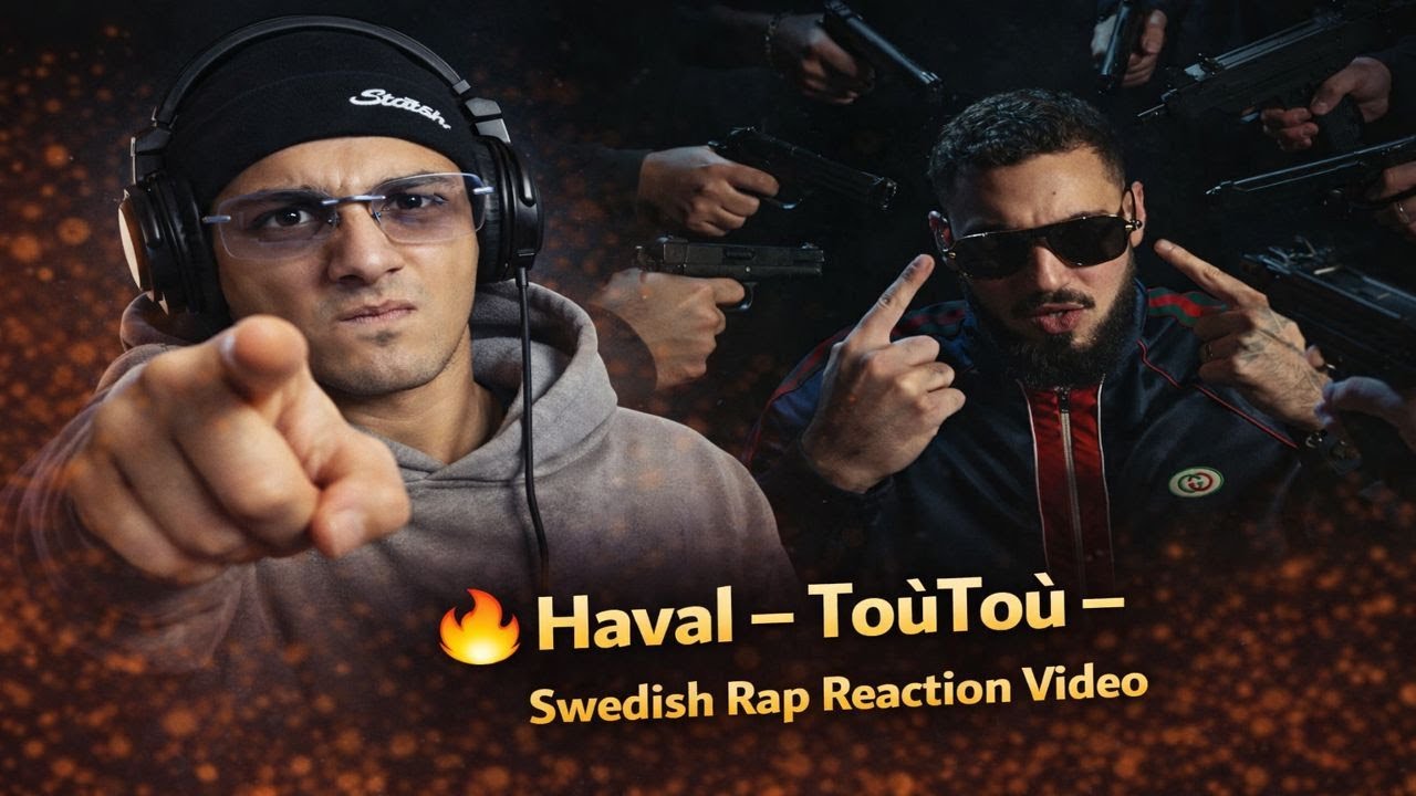 🔥 Haval - Toùtoù - Swedish Rap Reaction Video - YouTube