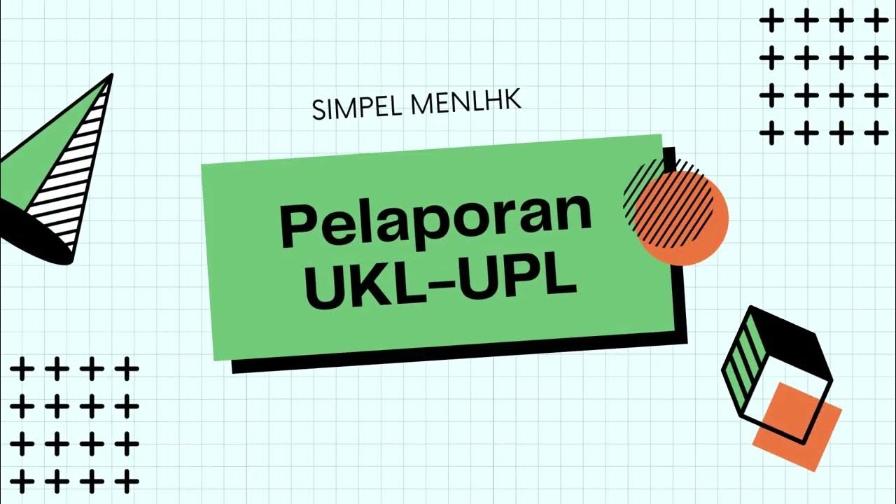 Laporan UKL UPL di SIMPEL MENLHK - YouTube