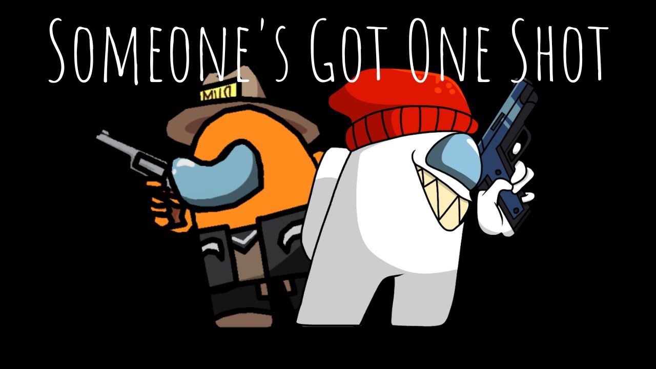 Someone's Got One Shot - YouTube