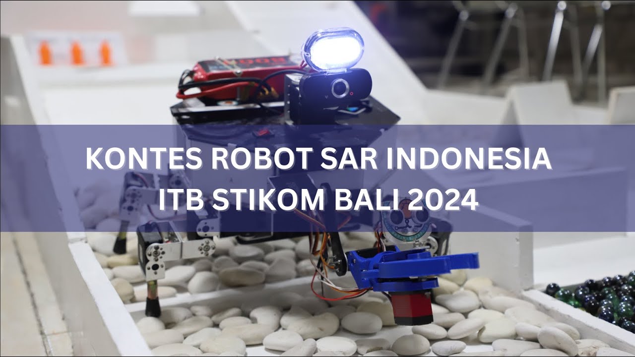 VIDEO PERKEMBANGAN ROBOT KRSRI ITB STIKOM Bali 2024 - YouTube