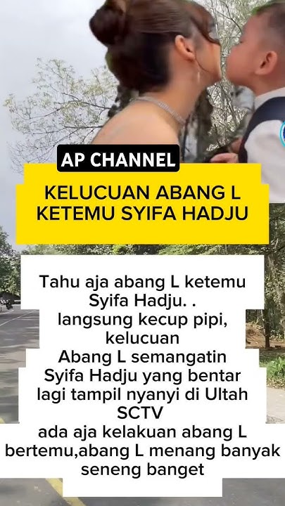Kelucuan Abang L Bertemu Syifa Hadju Langsung Cium Pipi #syifahadju #abangl #shorts - YouTube