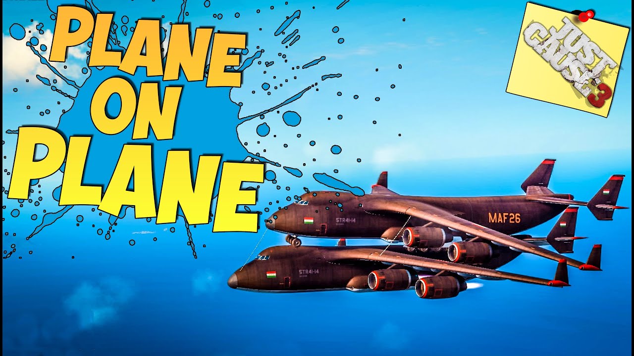Just Cause 3: Cargo Plane on a Cargo Plane (#epicstunt U41) - YouTube