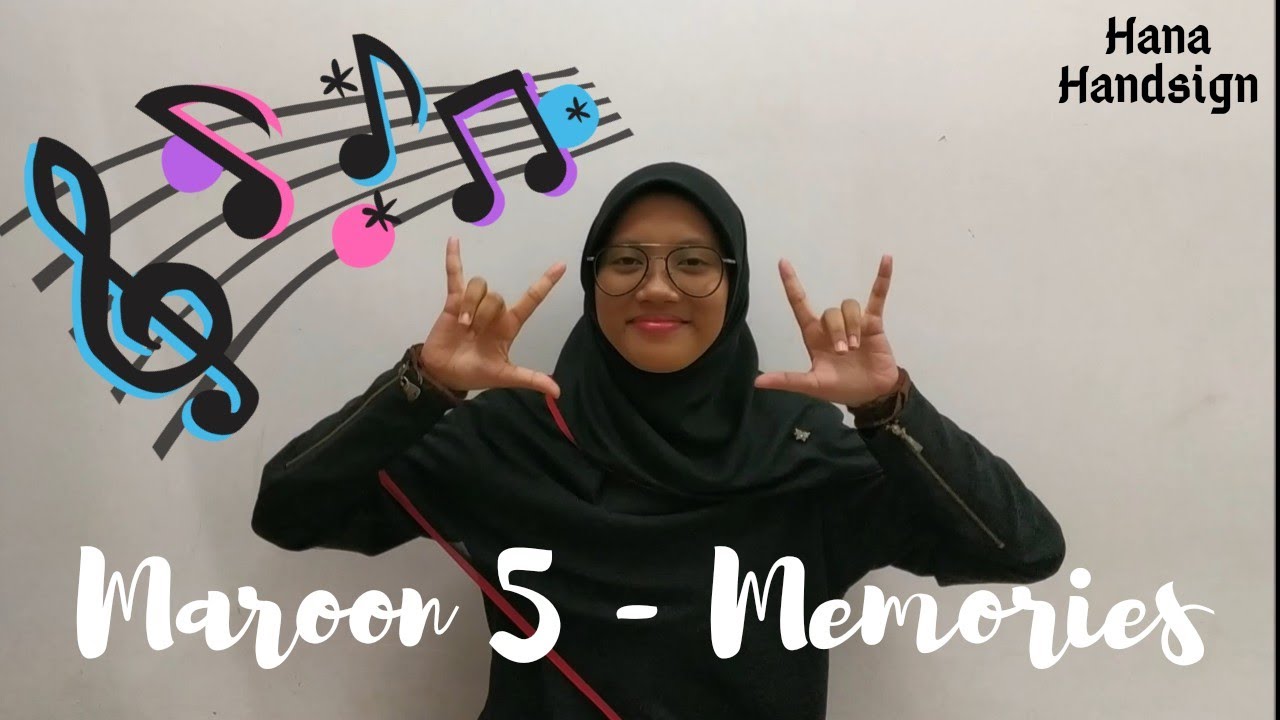 Maroon 5 - Memories (Sign Language) - YouTube
