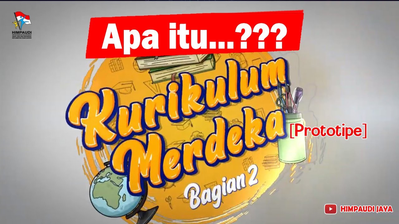 Kurikulum Merdeka [Bagian 2] - YouTube