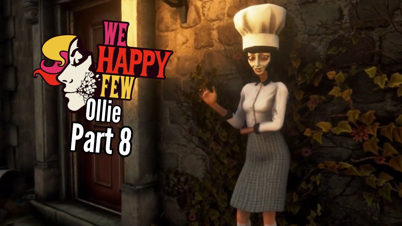 Let's Play We Happy Few (Ollie)-Part 8-Jack's Fan Club - YouTube