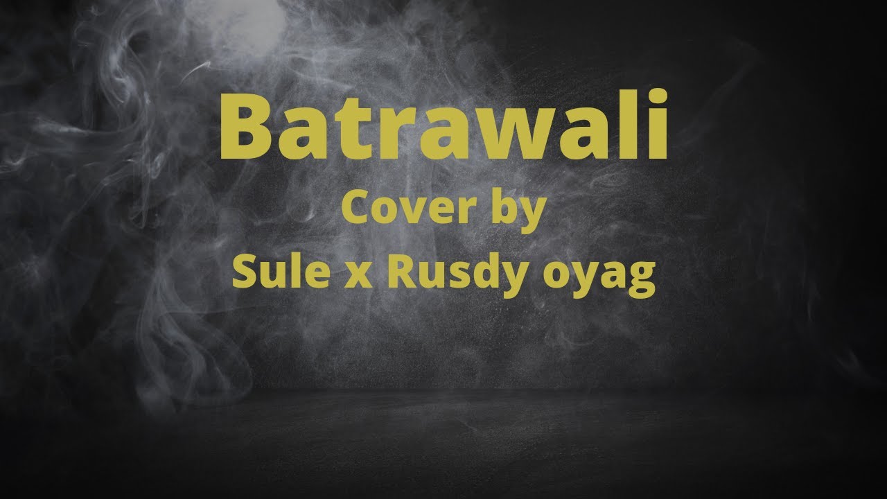 Lagu Batrawali enak| cover by Sule x Rusdy oyag - YouTube