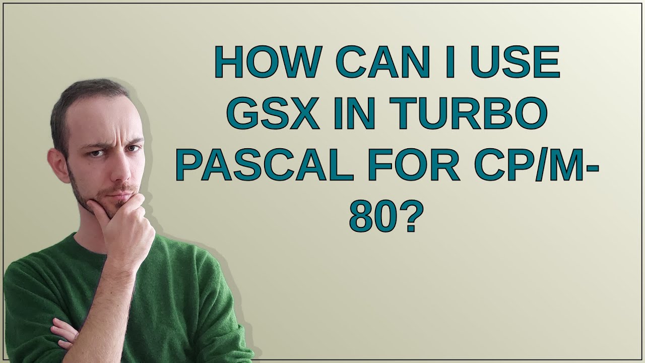 Retrocomputing: How can I use GSX in Turbo Pascal for CP/M-80? - YouTube