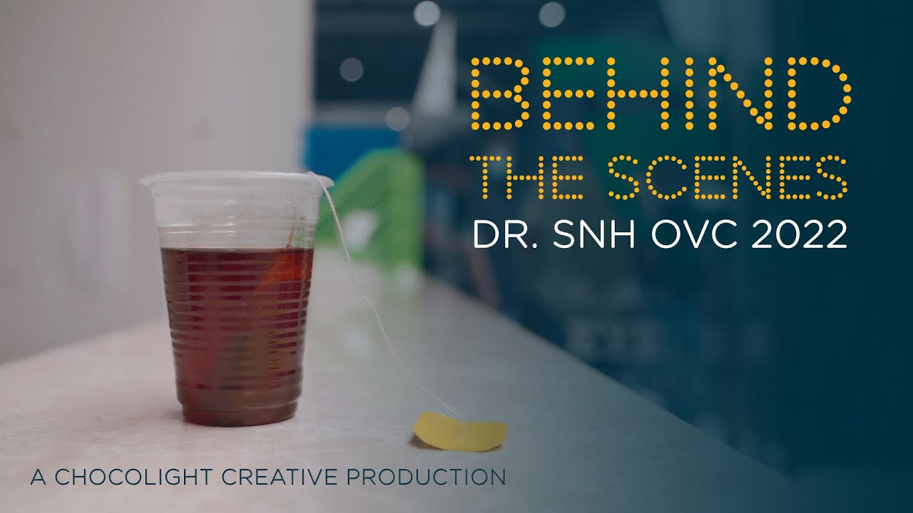 BEHIND THE SCENES | Dr. SNH OVC 2022 | A Chocolight Creative Production ...