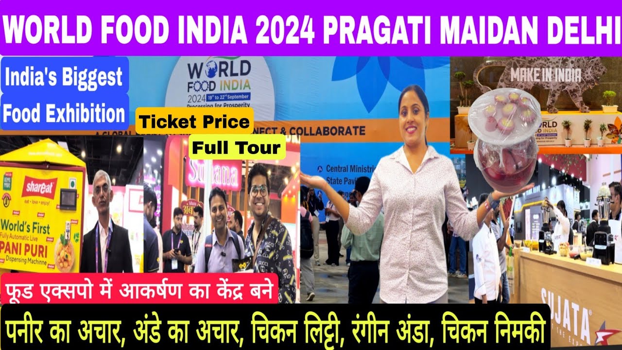 World Food India 2024 | World Food India Pragati Maidan| Food Expo 2024 ...