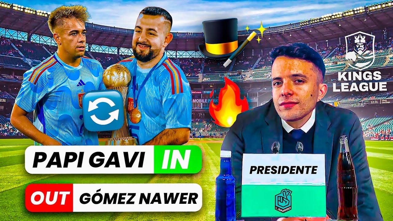 PAPI GAVI IN, GOMEZNAWER OUT | Rueda de Prensa El Barrio | Kings League ...