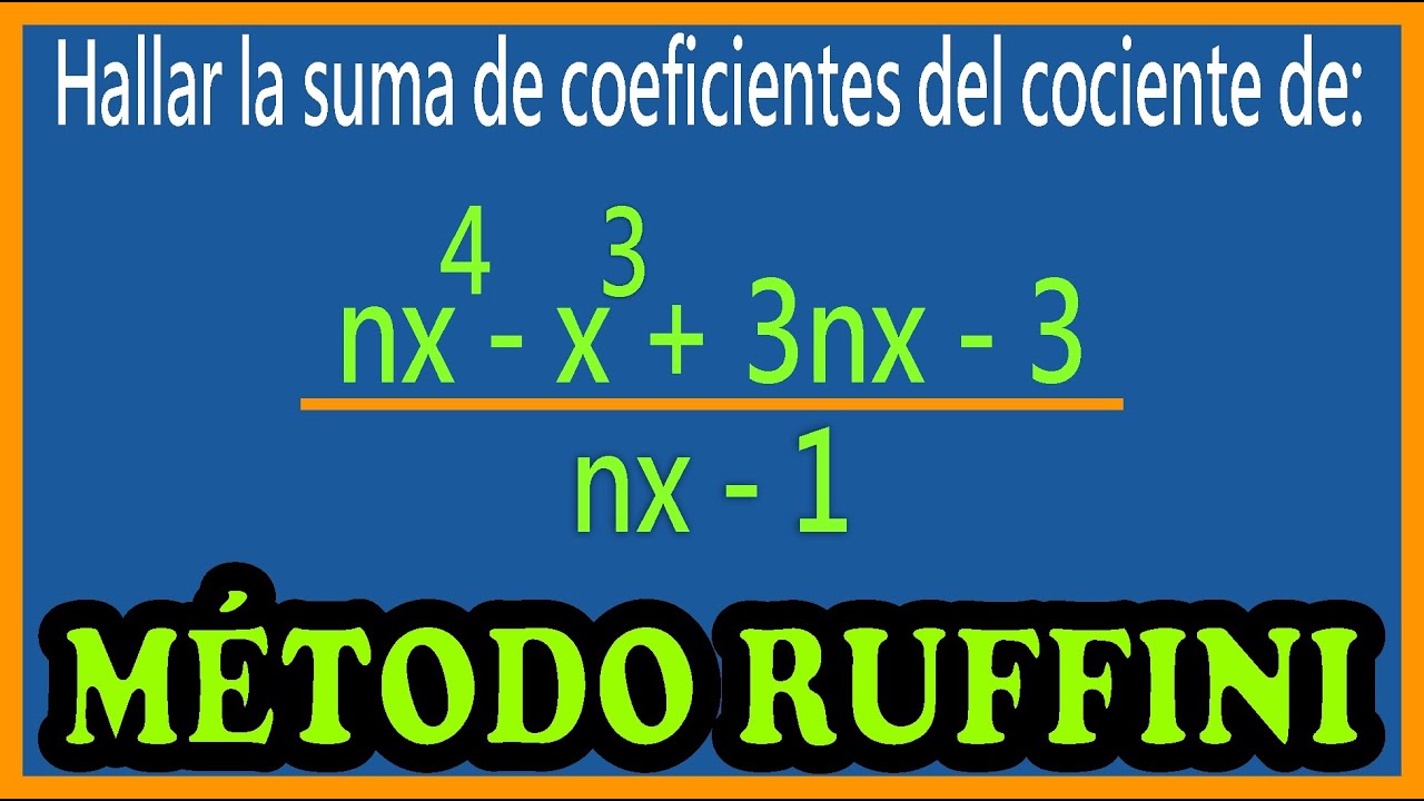 METODO RUFFINI - Ejercicio Resuelto - Explicado PASO A PASO - División ...