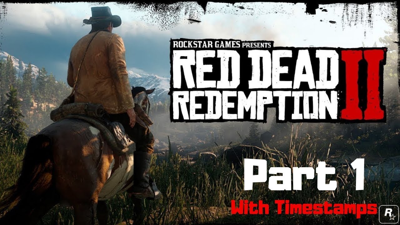 Red Dead Redemption 2 (RDR2) Gameplay | Part 1 with Timestamps - YouTube