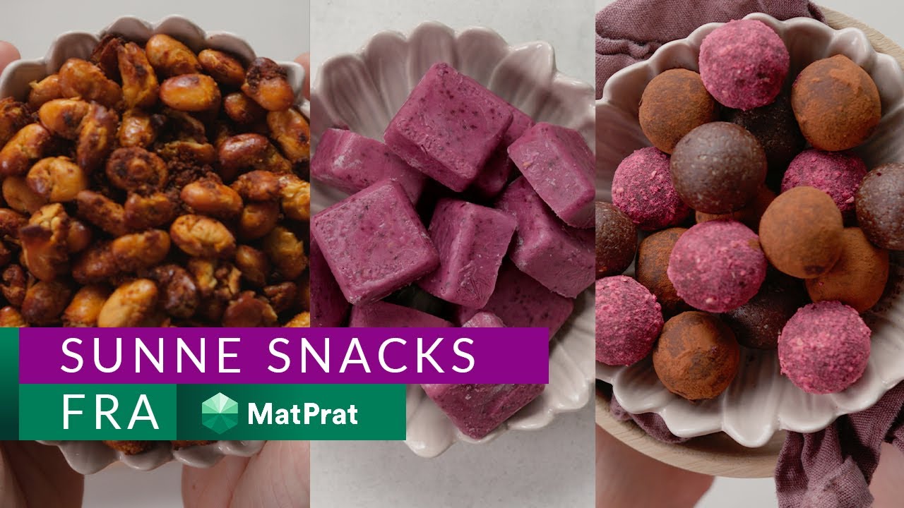Sunne snacks x3 - Sunt og godt! | MatPrat - YouTube
