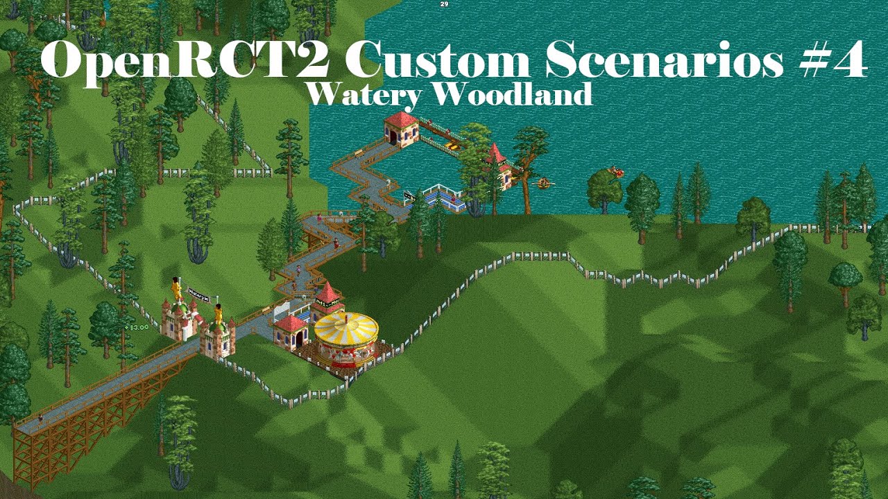 OpenRCT2 | Custom Scenarios #4 | Watery Woodland | GOAL GOTTEN GOODLY ...