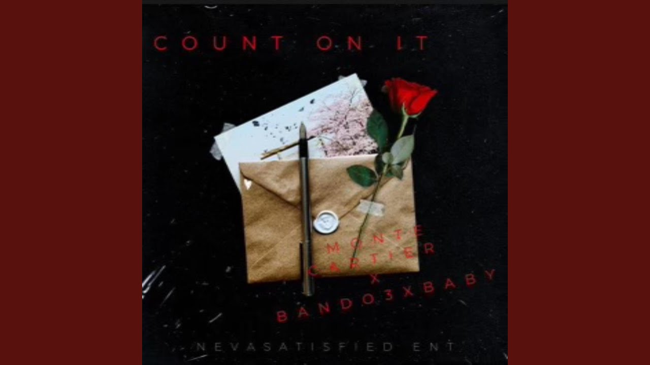 Count On It (feat. Monte Cartier) - YouTube