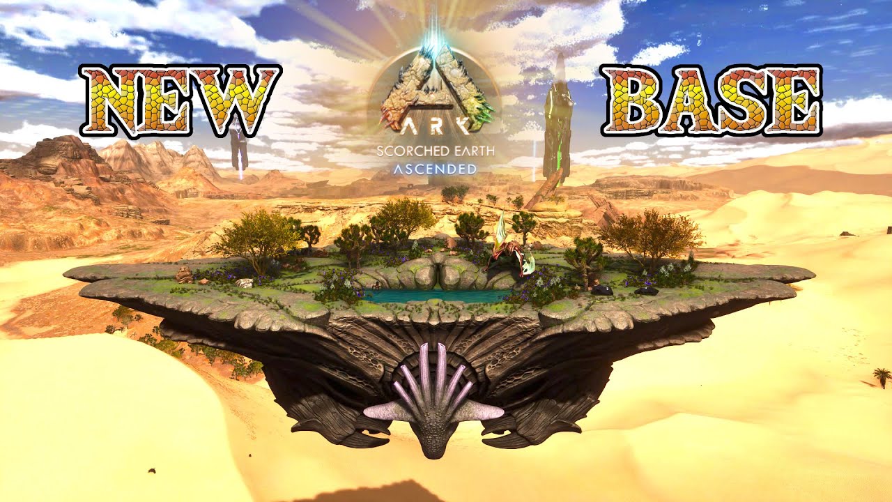 ARK SCORCHED EARTH : JE CRÉER UNE BASE SUR MON OASISAUR ! - YouTube