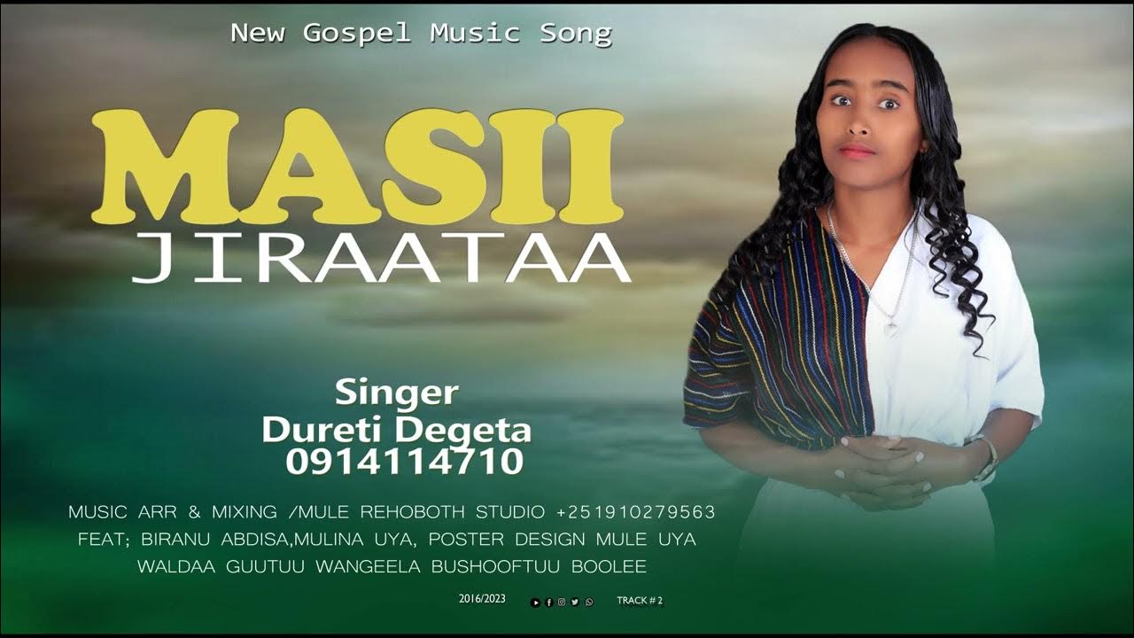 Dureti Degeta ( Masii Jiraataa) - YouTube