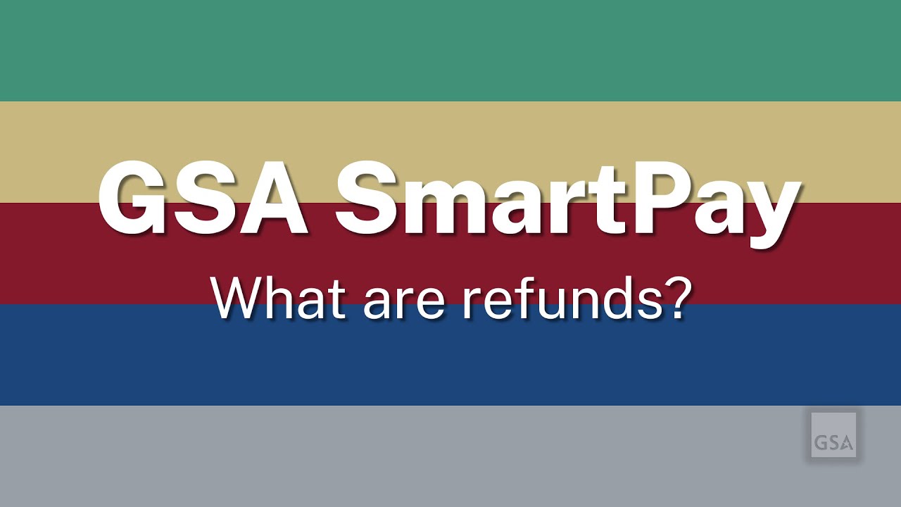 GSA SmartPay Refunds - YouTube