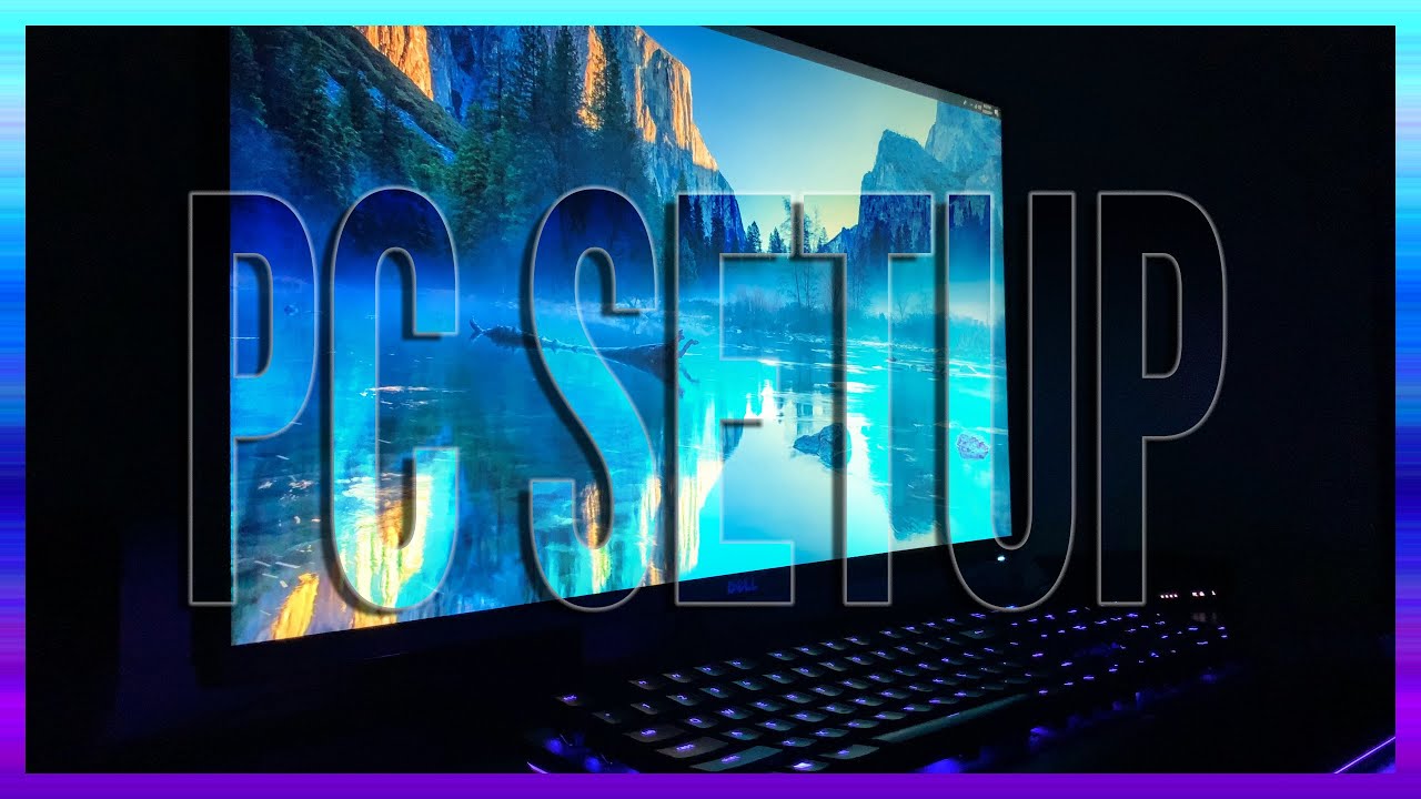 CINEMATIC | PC SETUP 2019 - YouTube
