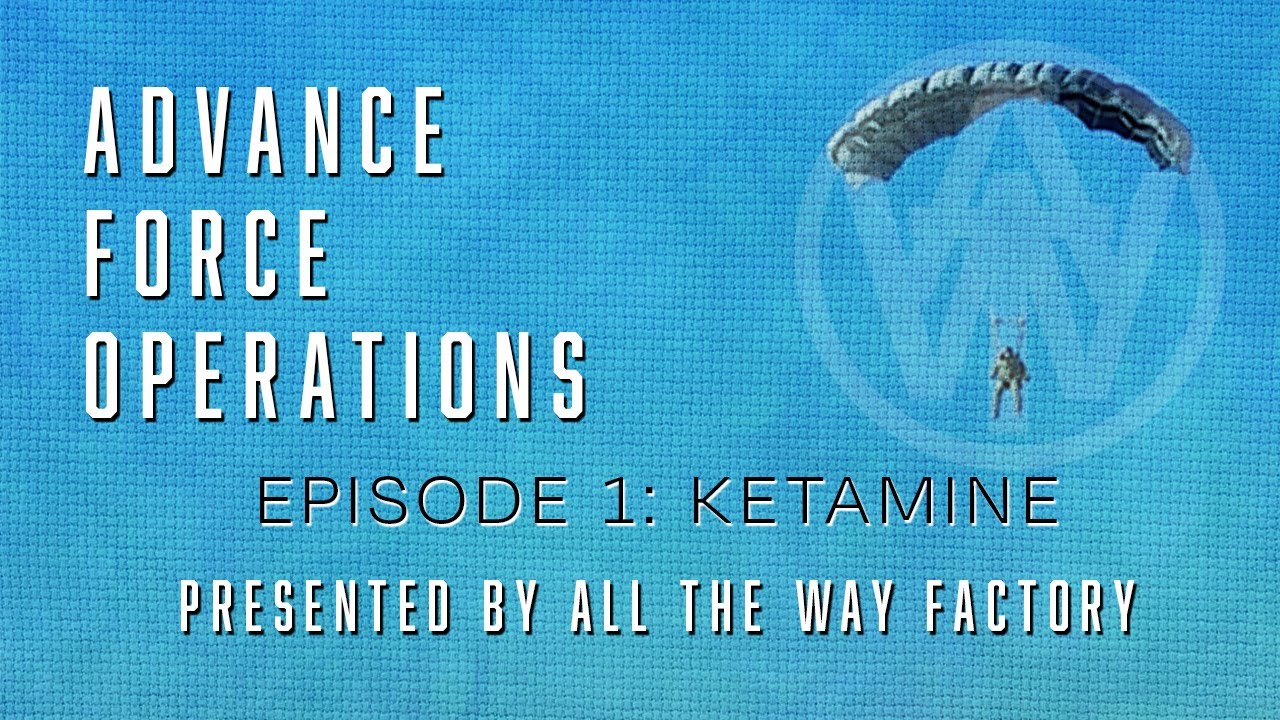 Advance Force Operations: Episode 1 – Ketamine (Full Documentary) - YouTube