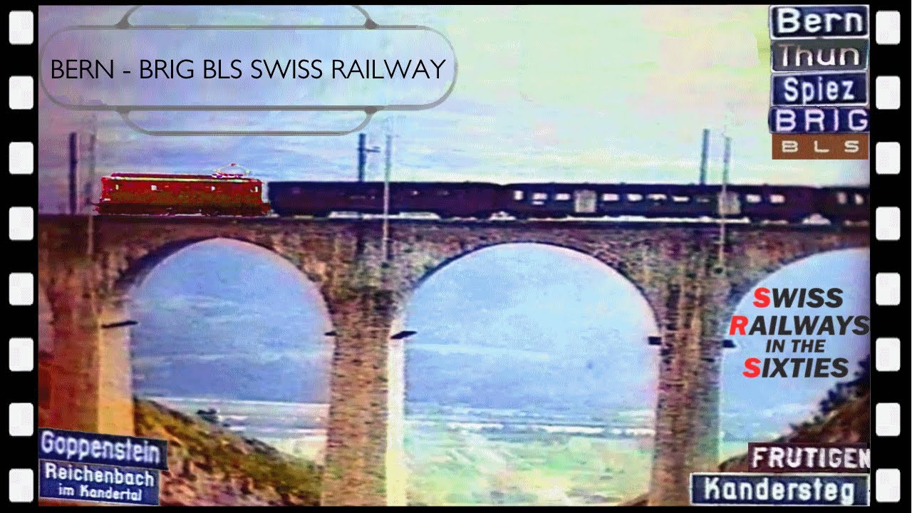 BERN - BRIG & back Lötschbergbahn BLS Swiss rail cab ride 1959 - YouTube