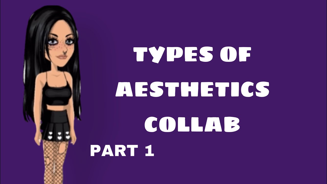 Types Of Aesthetics Collab (Part 1) - YouTube