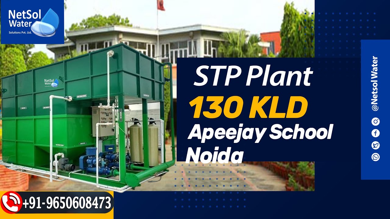 130 KLD Sewage Treatment Plant @ApeejayNoida MBBR STP by@NetsolWater ...
