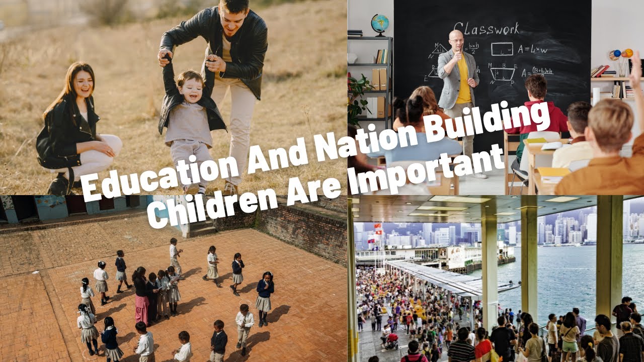 Education And Nation Building - Children Are Important #RelaxFun - YouTube