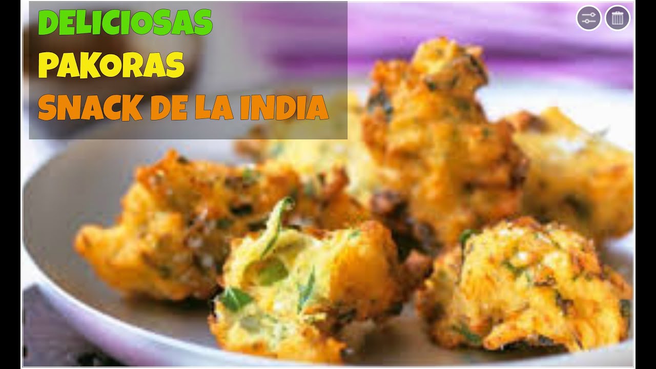 SNACKS de la India - Pakoras Receta de la India - YouTube