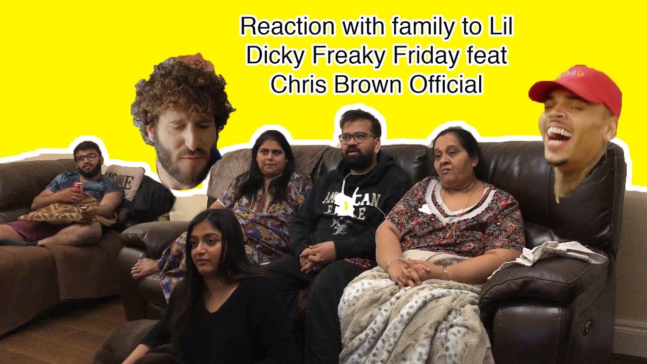 Reaction with family to Lil Dicky Freaky Friday feat Chris Brown Music ...