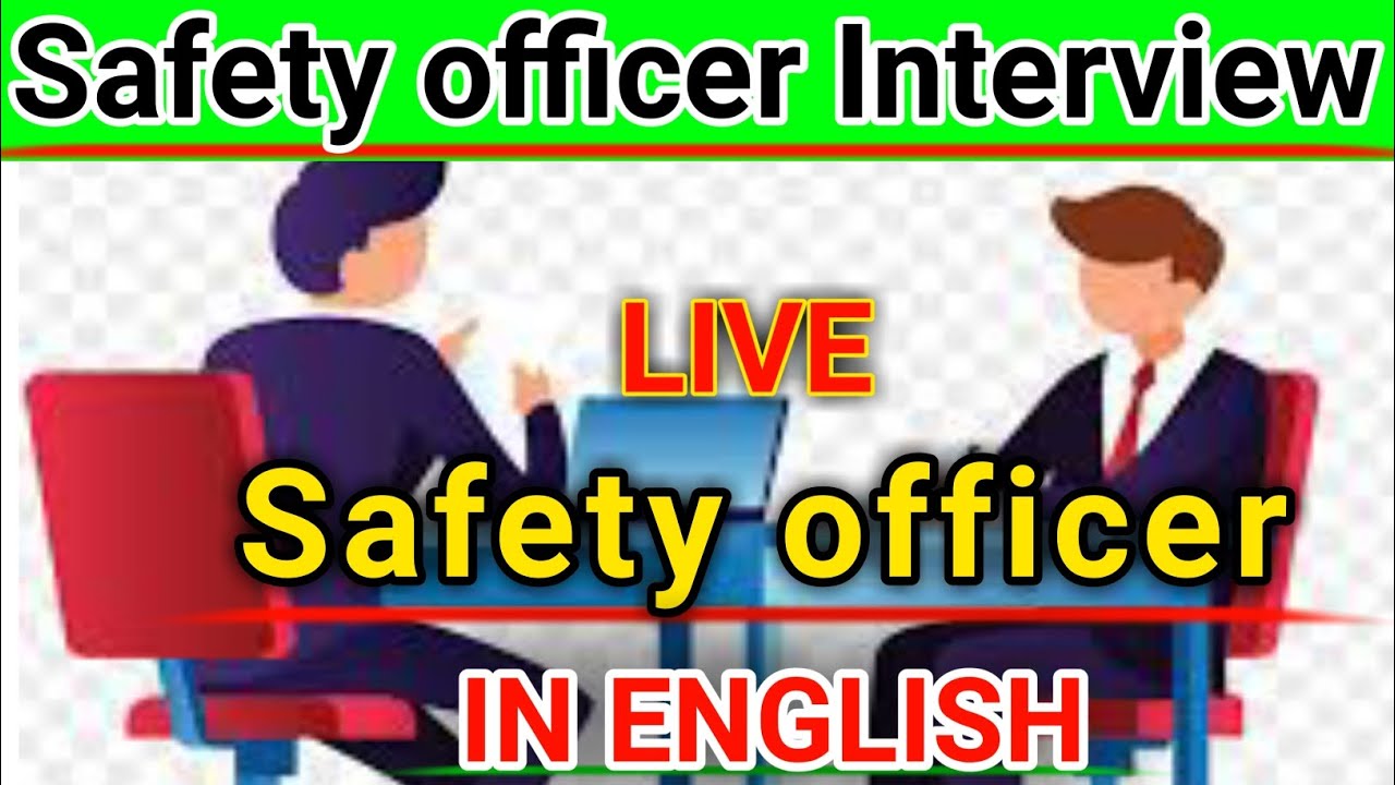 safety officer Interview in English / safety job interview in English ...