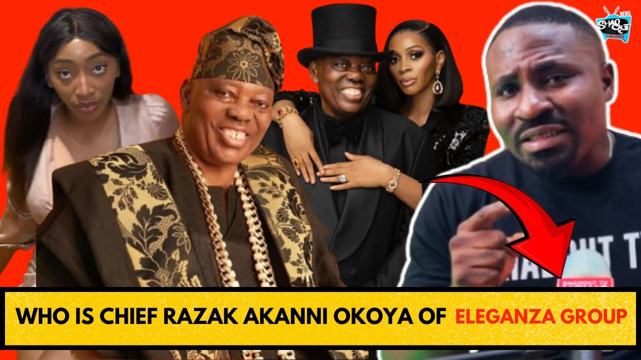 Who’s Chief Razak Okoya Of ELEGANZA & Why Am I Now Hearing Of Him - Am ...
