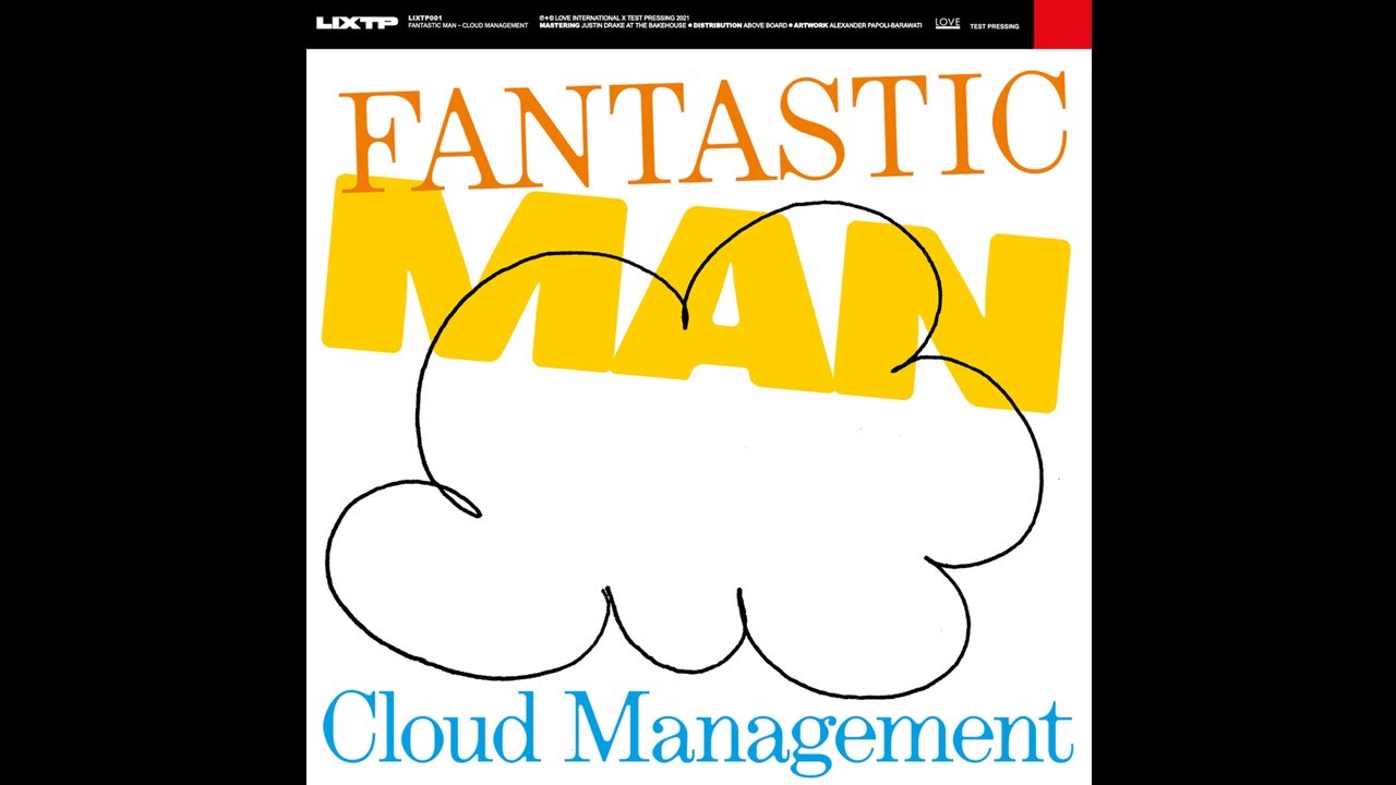 PREMIERE: Fantastic Man - Cloud Manager [Love International x Test ...