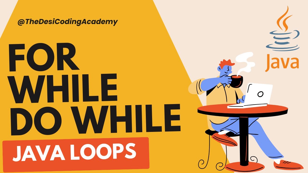 Loops In Java For Loop While Loop Do While Youtube 3128