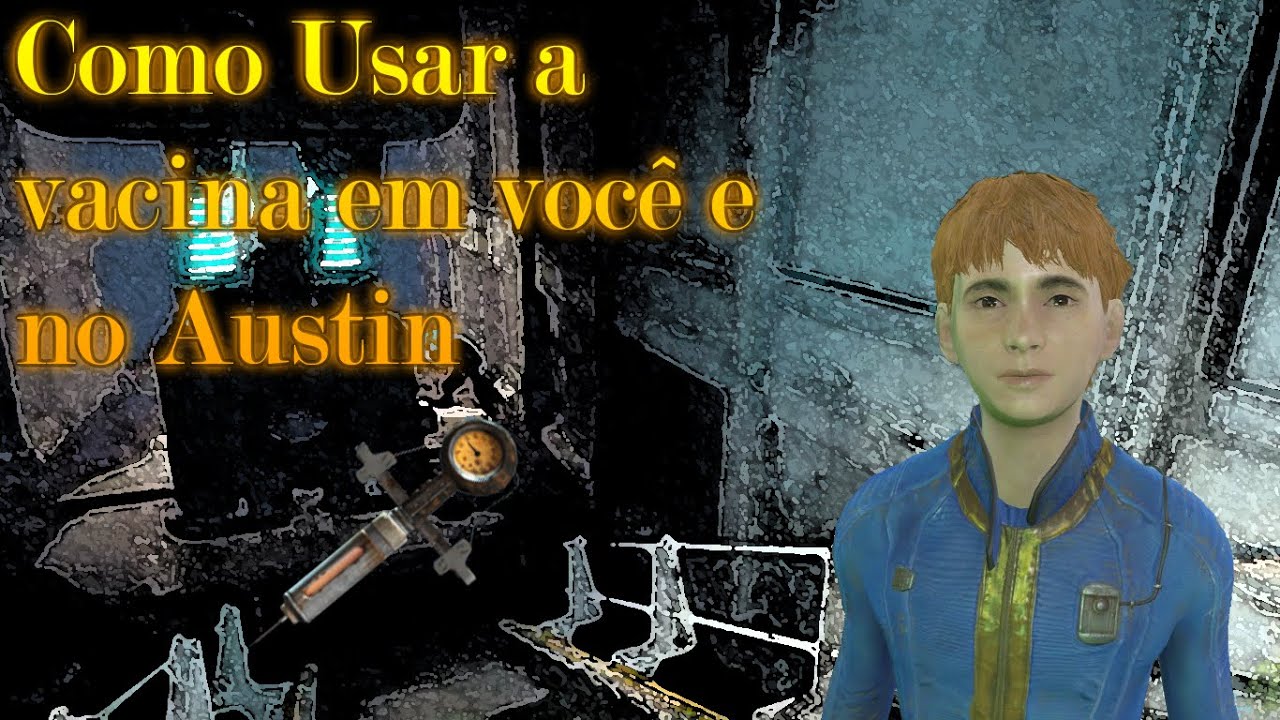 Fallout 4 Como usar a cura em você e no Austin (um buraco na muralha ...